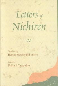 Letters of Nichiren - Tricycle: The Buddhist Review