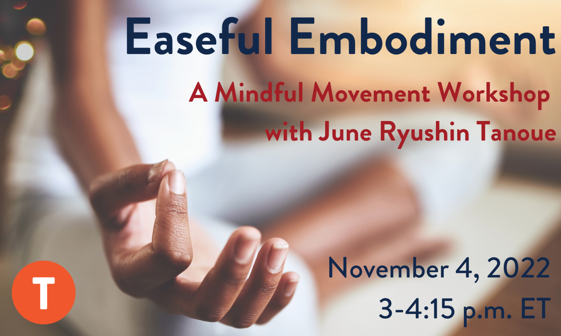 Easeful Embodiment: A Mindful Movement Workshop with June Ryushin ...