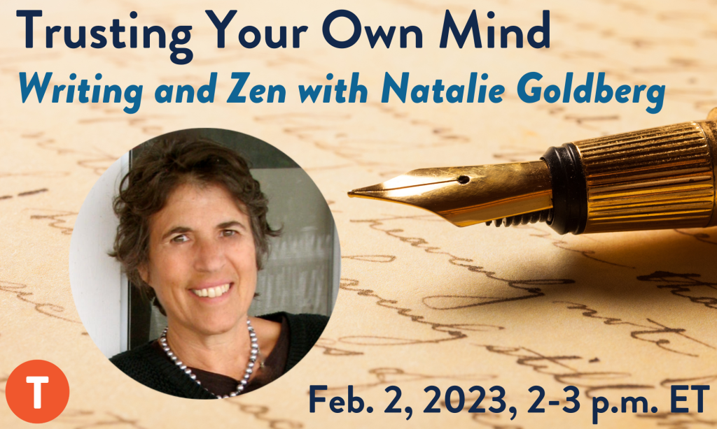 Trusting Your Own Mind: Writing and Zen with Natalie Goldberg ...