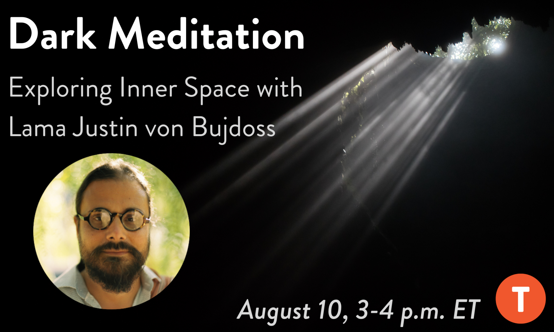 Dark Meditation: Exploring Inner Space with Lama Justin von Bujdoss - Tricycle: The Buddhist Review