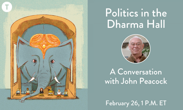 Politics in the Dharma Hall: A Conversation with John Peacock ...